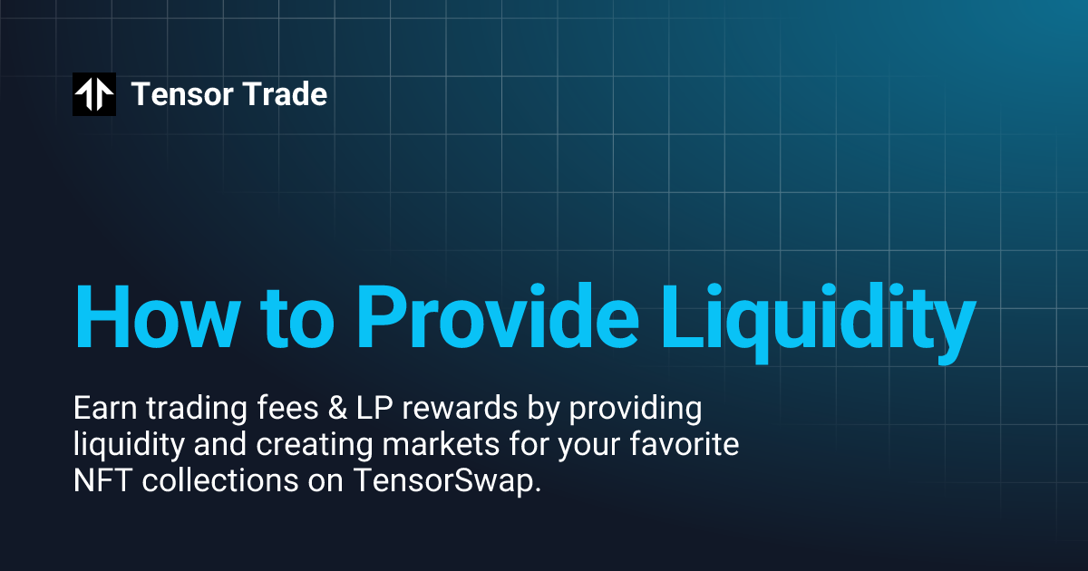How to Provide Liquidity | Tensor